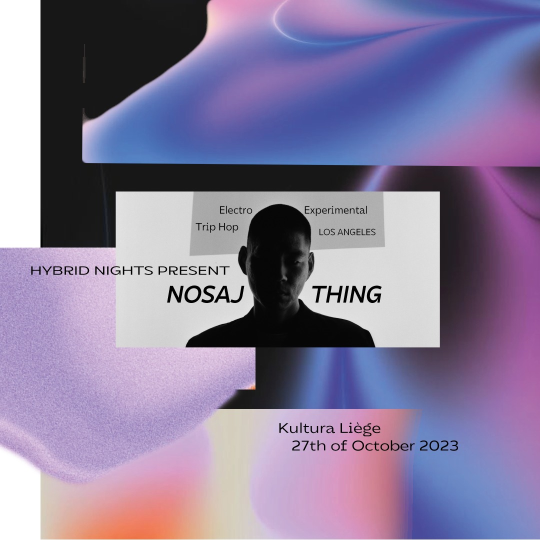 Nosaj Thing (US) + Guests | KulturA.